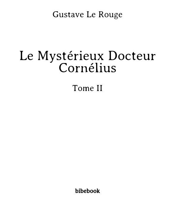 calibre bibliothèque ::.. Le Mystérieux Docteur Cornélius - Tome II